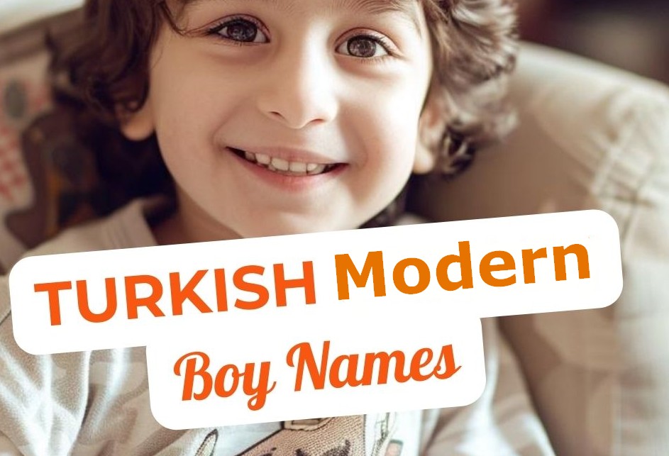 Hello5 | Modern and Beautiful Turkish Girl and Turkish Boy Names